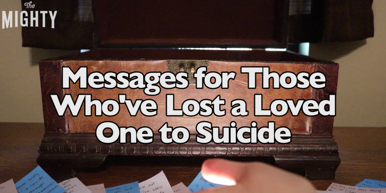 Messages for Those Who've Lost a Loved One to Suicide