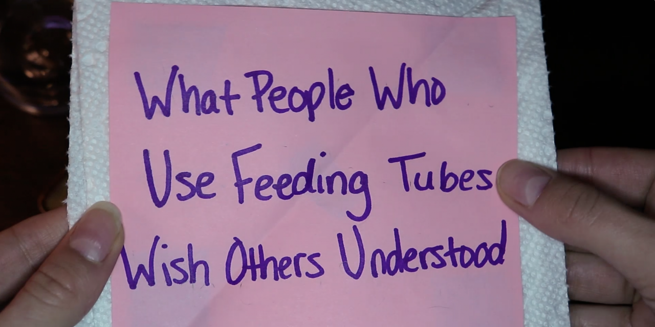 What People Who Use Feeding Tubes Wish Others Understood