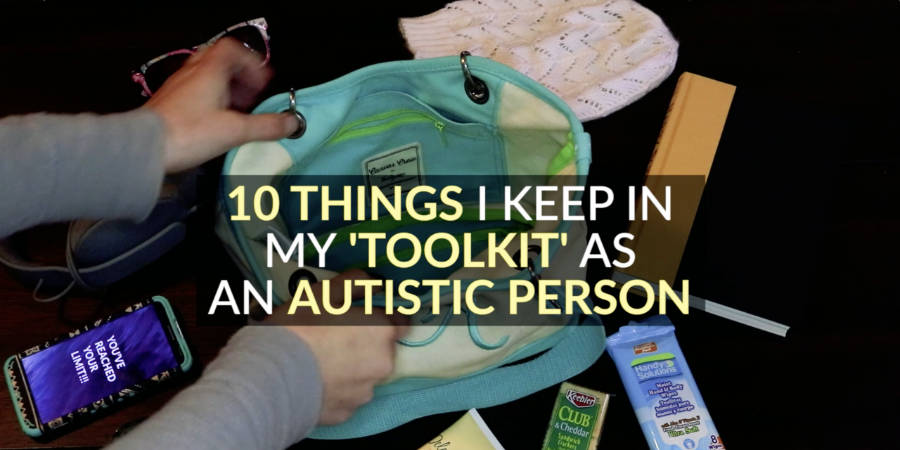 10 Things I Keep in My 'Toolkit' as an Autistic Person