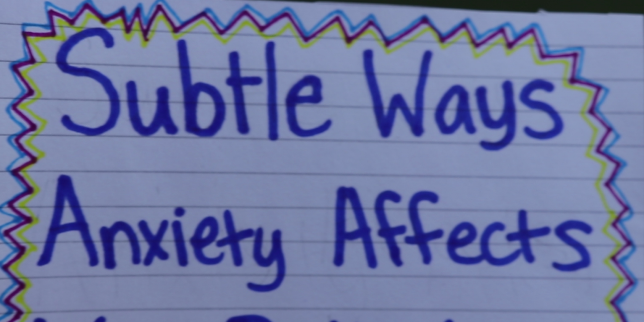 Subtle Ways Anxiety Affects Your Daily Life