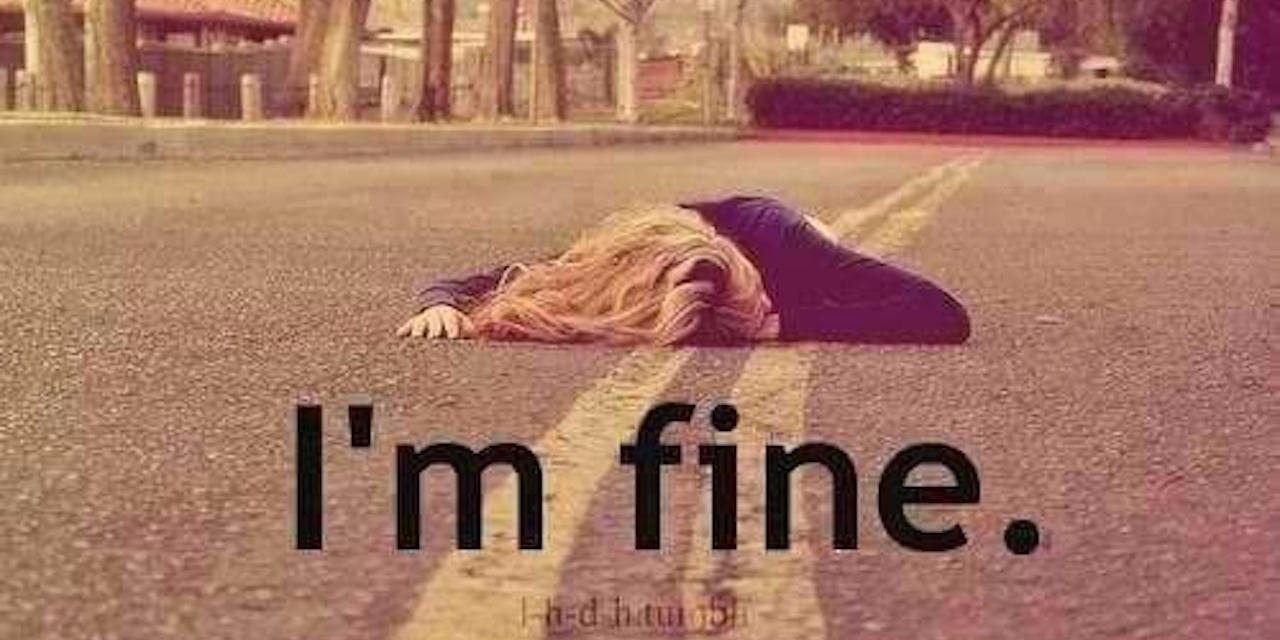 Instead of Saying 'I'm Fine,' I'm Trying to Be Honest About How I Feel