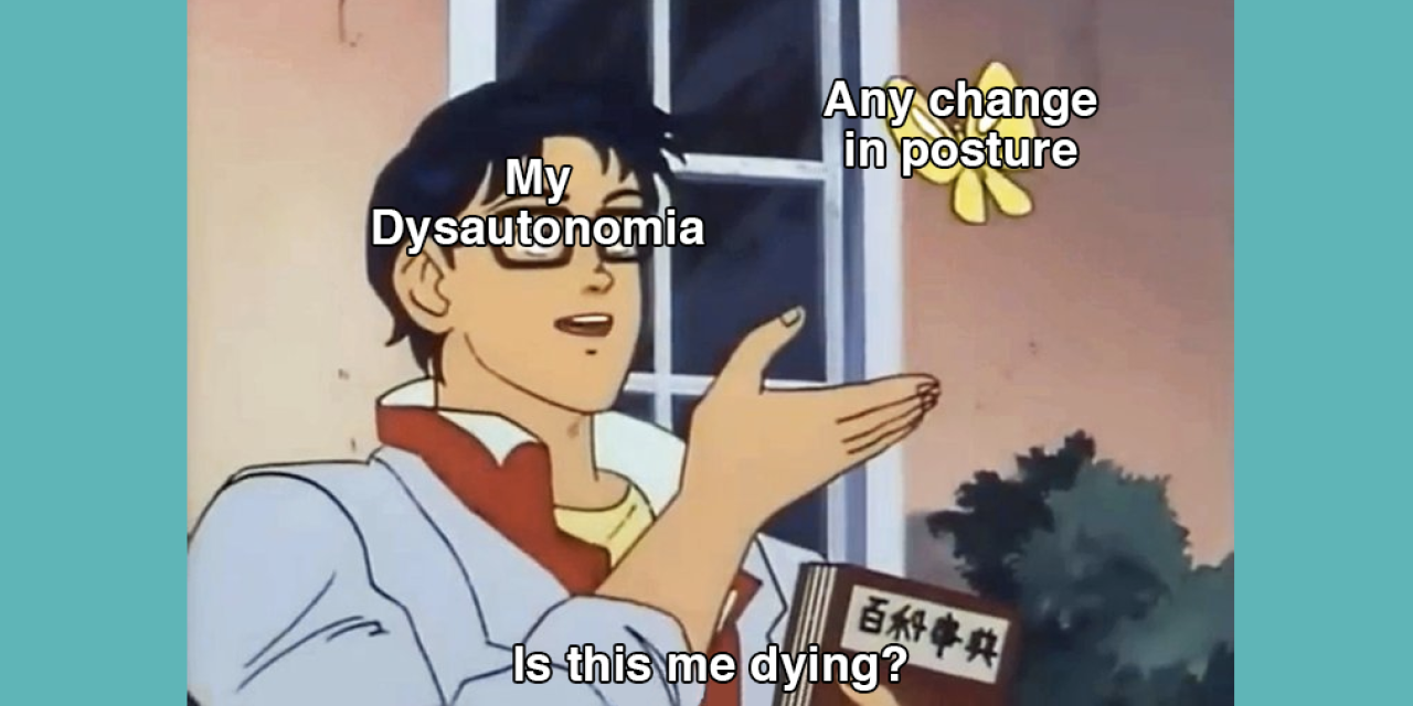 10 Symptoms of Dysautonomia – as Told by Memes
