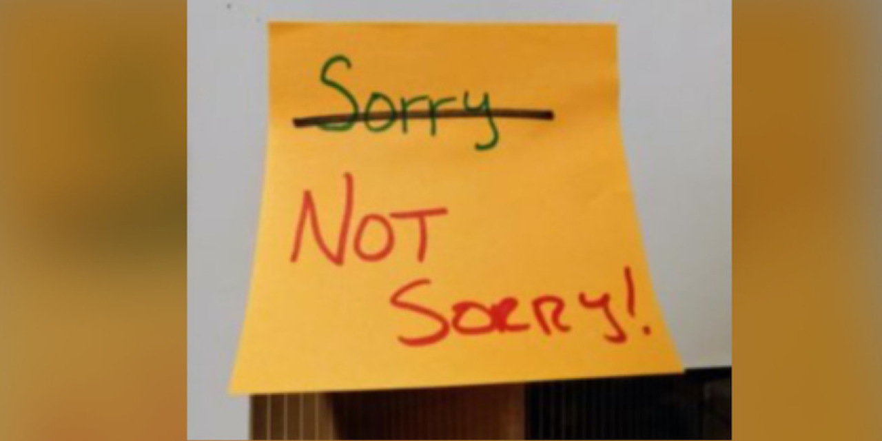 How I'm Using #SorryNotSorry to Challenge My Constant Need to Apologize