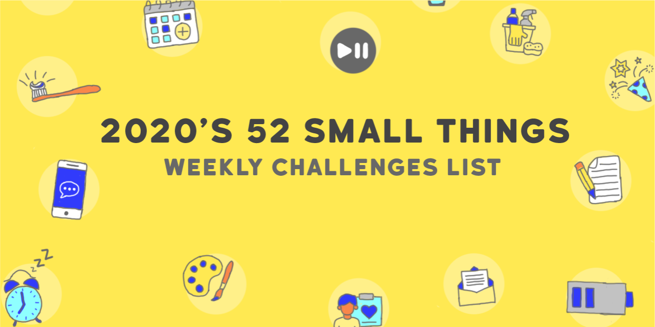 2020's Weekly Self-Care Challenges for 52 Small Things