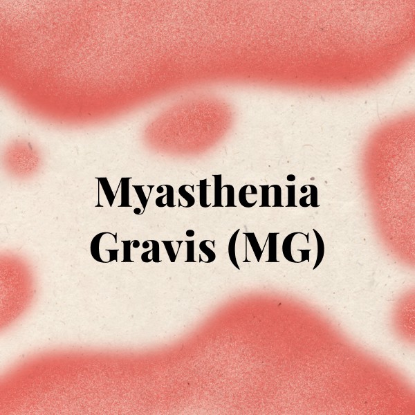 Myasthenia Gravis | Signs, Symptoms, Support