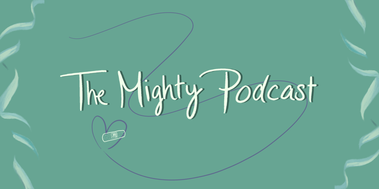 The Mighty Podcast: Heart Disease: A Mother-Daughter Bond and Life With ...